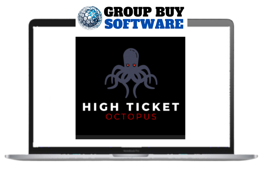 High Ticket Octopus – Group Buy Software & Training